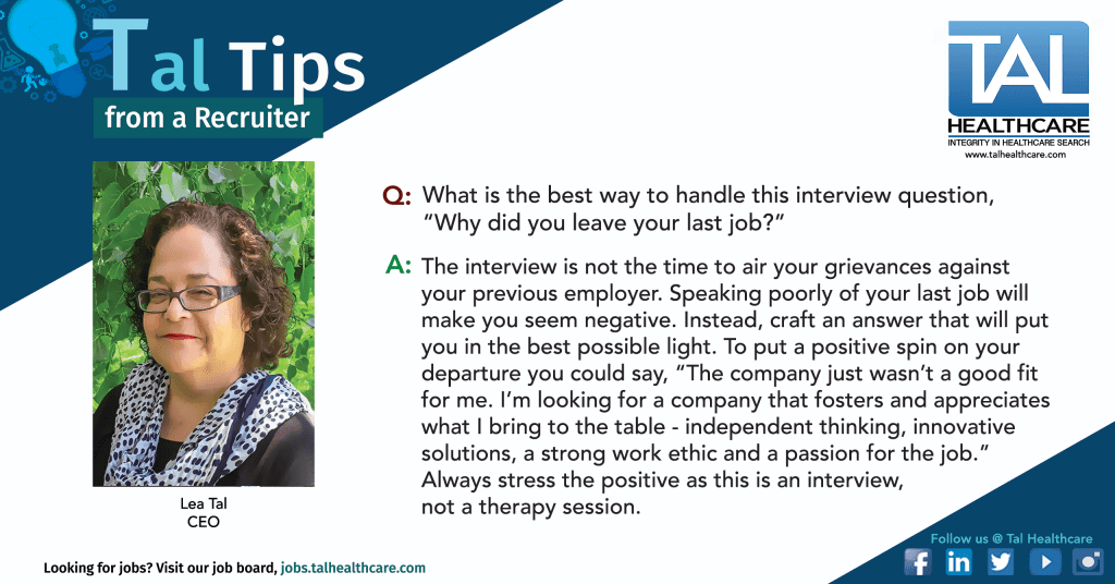 Interview Question – Why Did You Leave Your Last Job? | Tal Healthcare Interview Question – Why Did You Leave Your Last Job? | Tal Healthcare